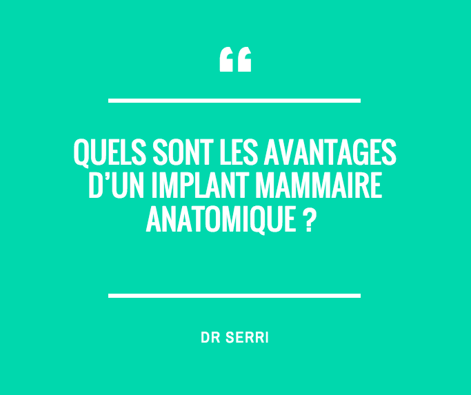 Les avantages d'un implant mammaire anatomique